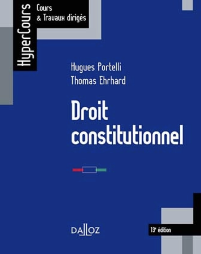 Droit constitutionnel (13e édition, Dalloz) | Université Paris-Panthéon ...