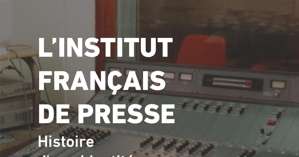 L'Institut français de presse - Publication | Université Paris-Panthéon ...